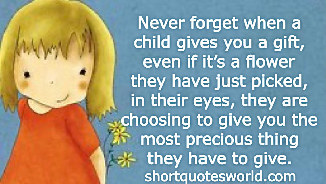 Never forget when a child gives you a gift – SQW