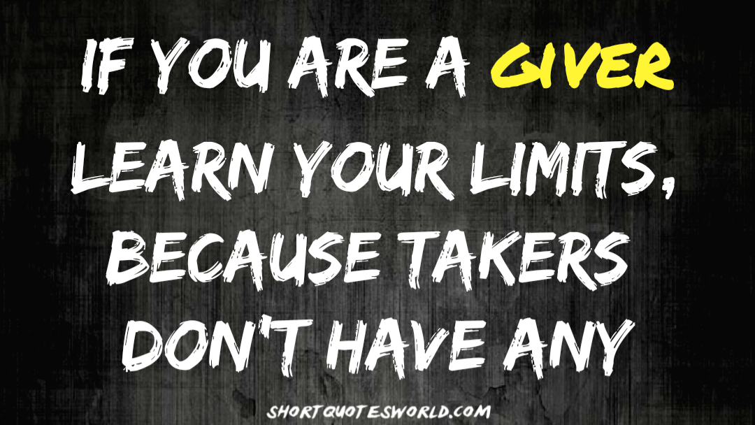 A giver should always have his limits