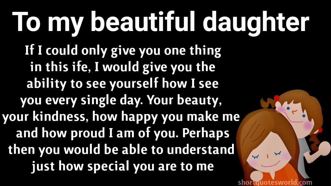 To My Beautiful Daughter – Short Quotes World
